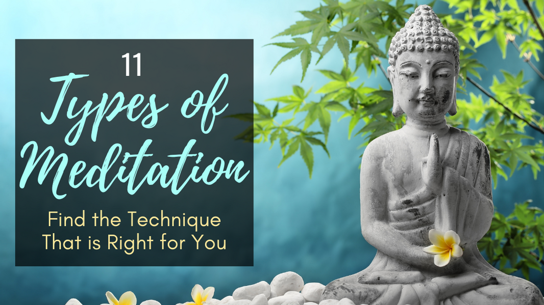 11 Types of Meditation: Find the Technique That is Right for You